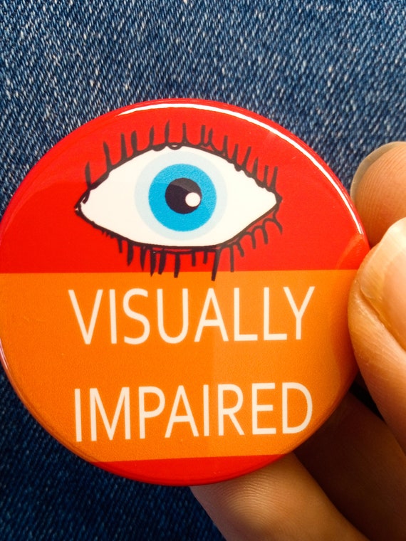 Visually Impaired Pin Badge Button Blind Low Vision Impairment - Etsy