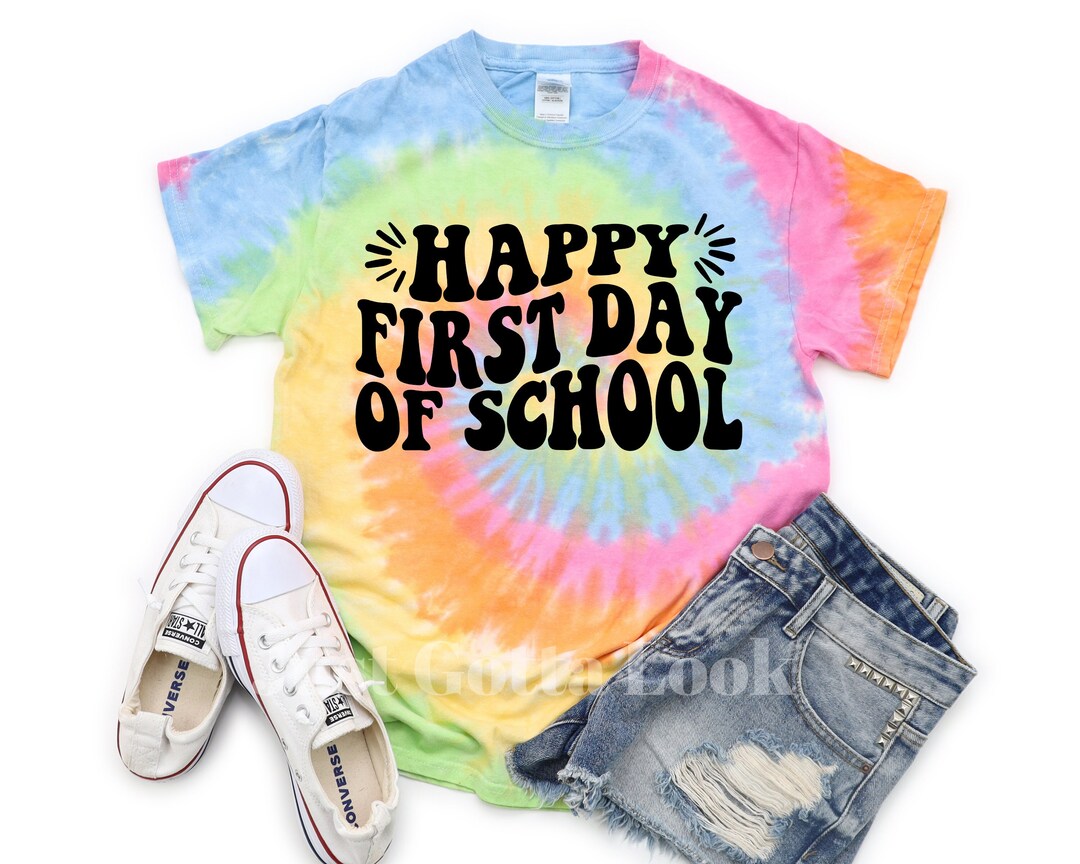 First Day of School Tie Dye Shirt, Teacher Shirts, Back to School ...