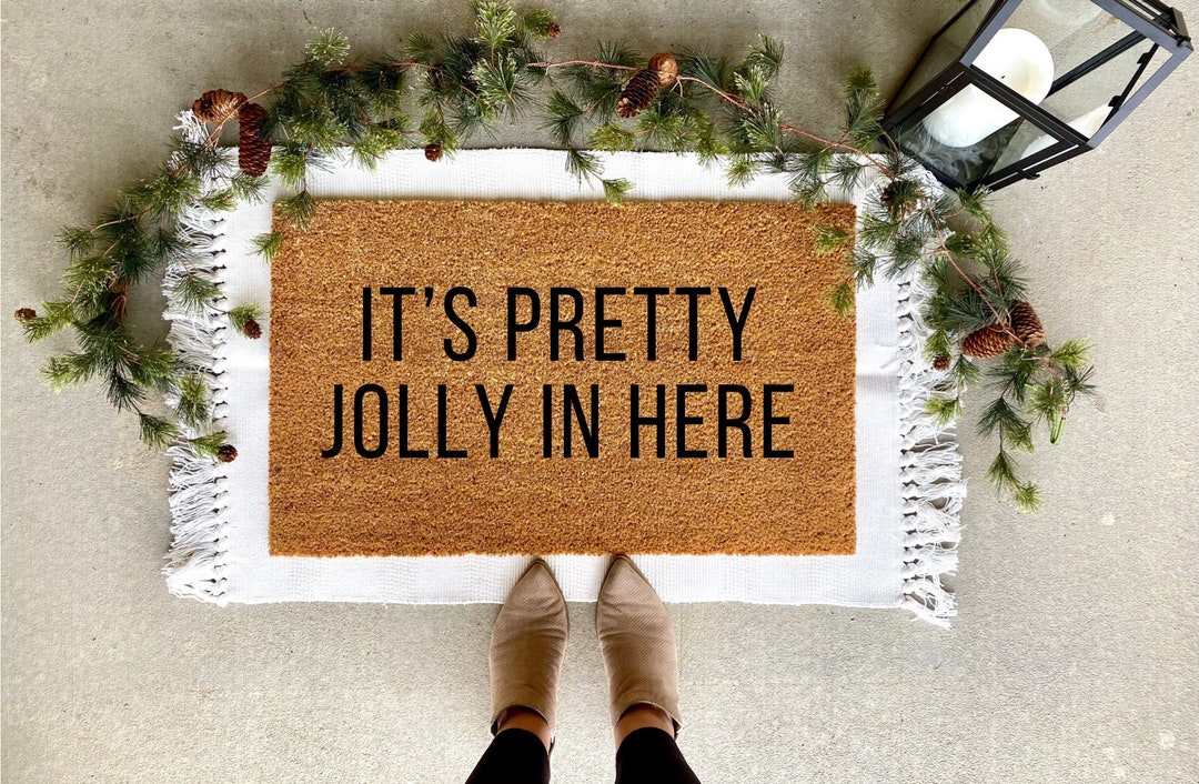 It's Pretty Jolly in Here Funny Christmas Doormat, Christmas Decor ...