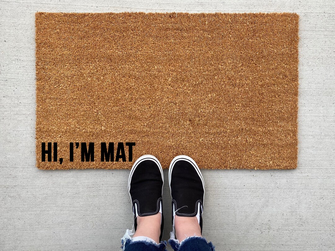 Hi I'm Mat Doormat Shoes Door Mat Personalized Doormat - Etsy