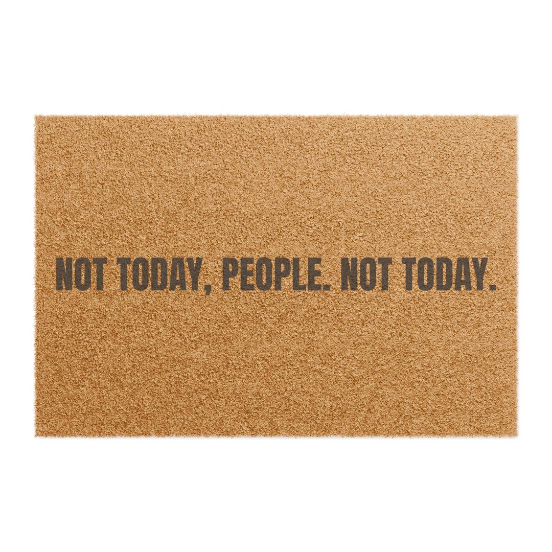 Not Today Doormat, Funny Welcome Mat, Entryway Rug, Housewarming Gift ...