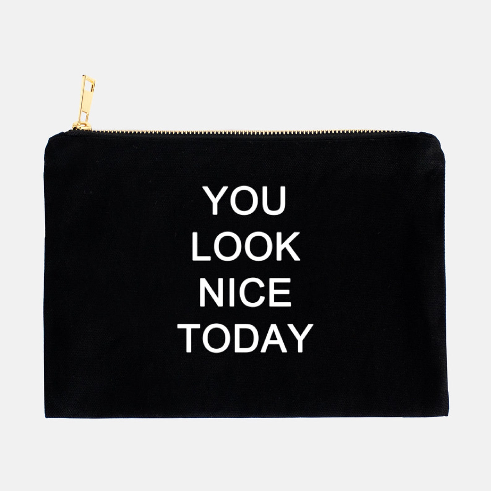You Look Nice Today - Canvas Cotton Bag Beauty Make-up Pencil Case Tote ...