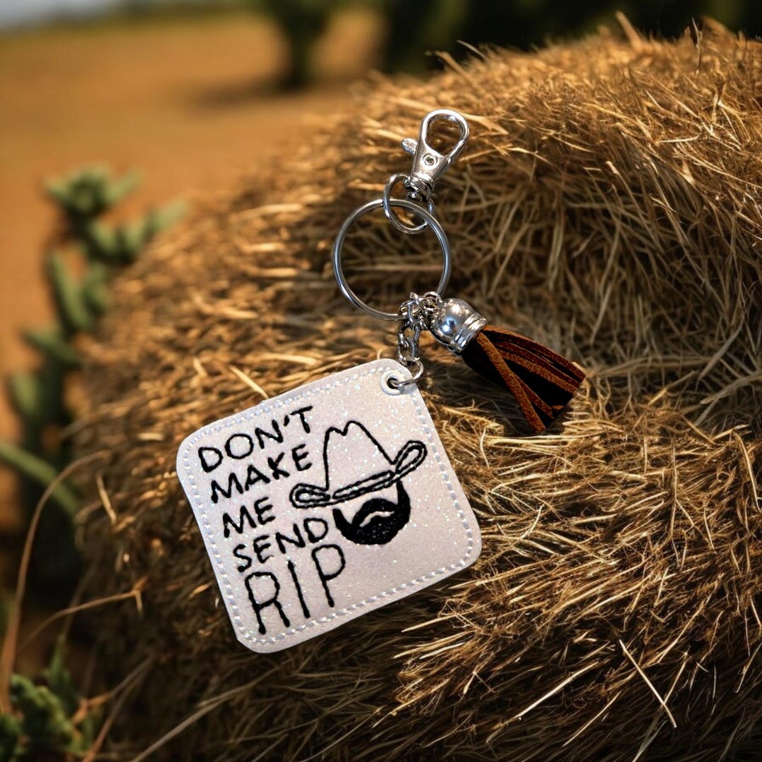Don't Make Me Send Rip Keychain, Backpack Charm - Etsy