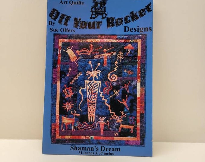 Off Your Rocker Designs, Shaman's Dream Art Quilt Pattern, Applique ...