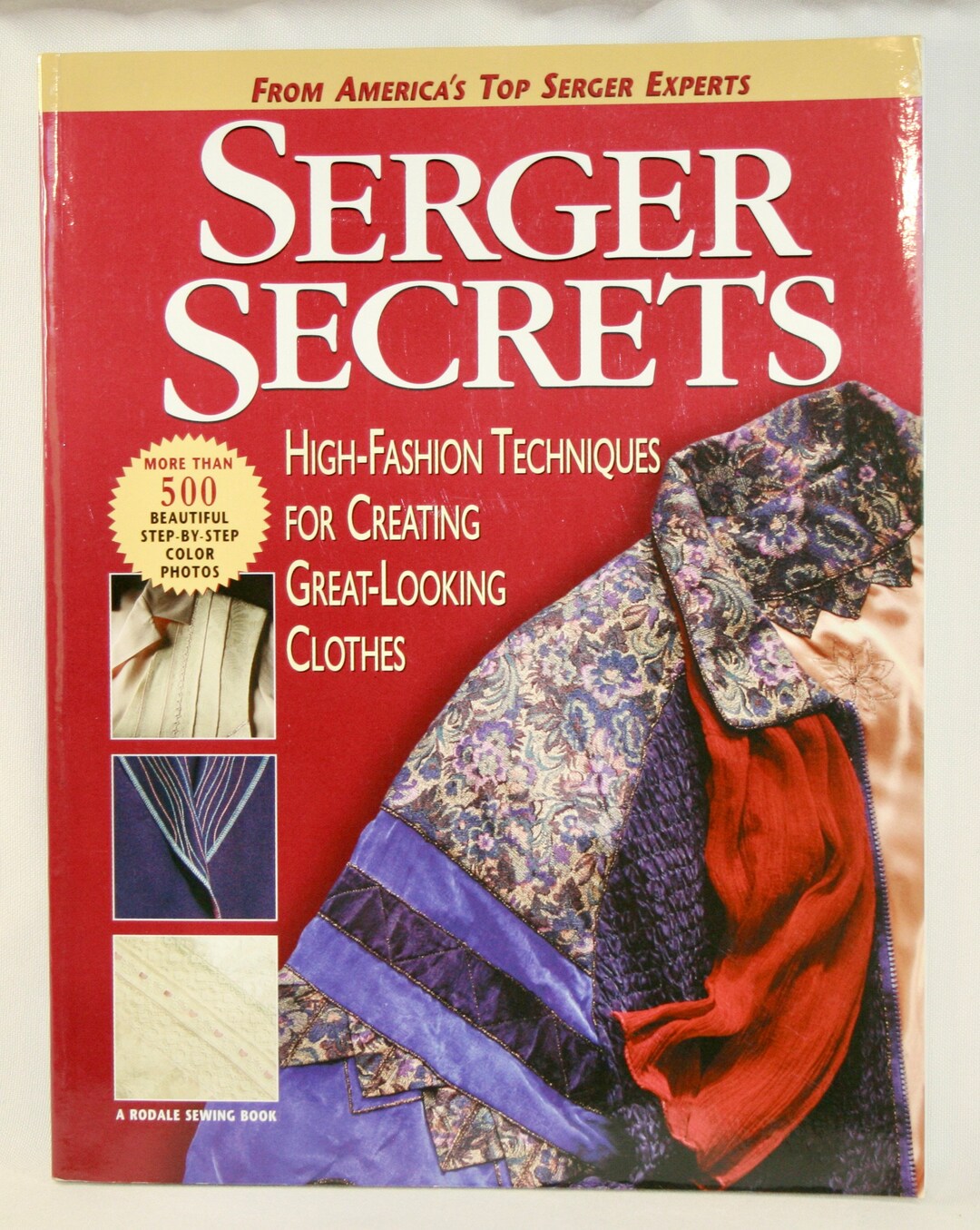 Serger Secrets by Rodale Press, Serger Guide Handbook, Step by Step ...