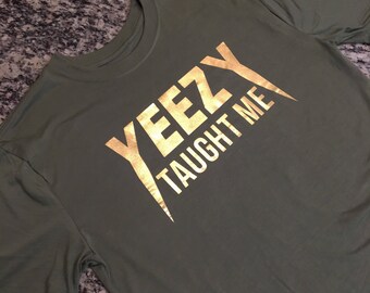 Yeezy Taught Me | Etsy