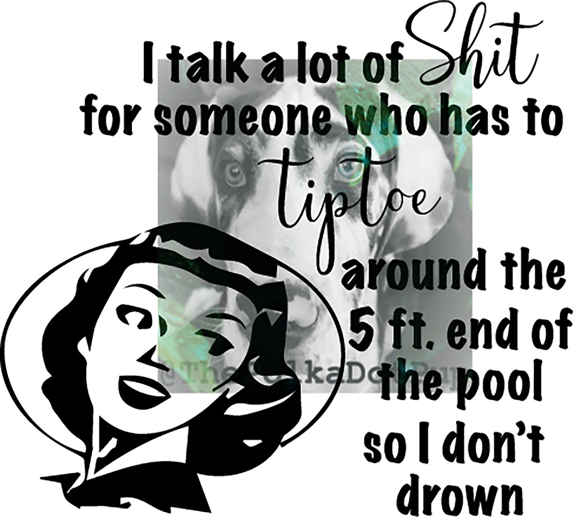 SVG I Talk A Lot Of Shit For Someone Who Has To Tiptoe Etsy svg-i-talk-a-lot-of-shit-for-someone-who-has-to-tiptoe-etsy