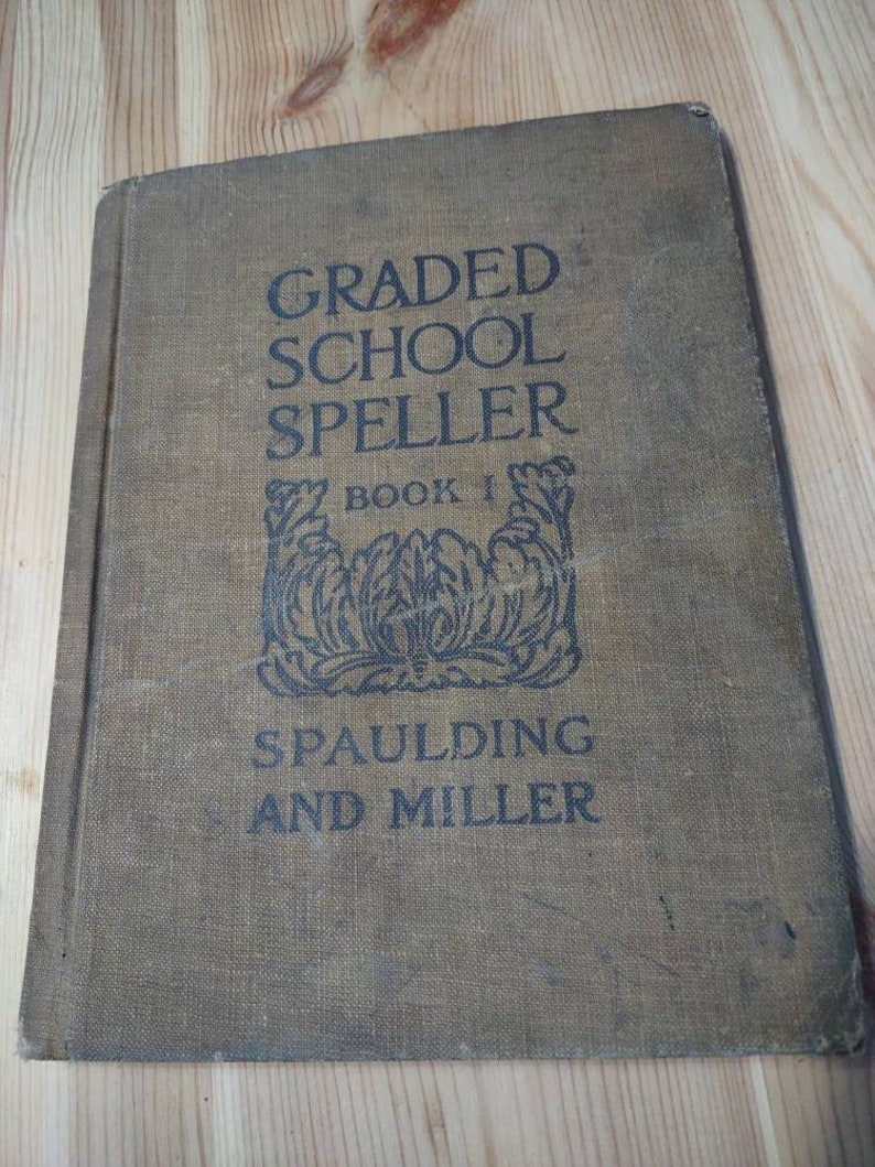 Antique Graded School Speller Book I by Spaulding and Miller - Etsy