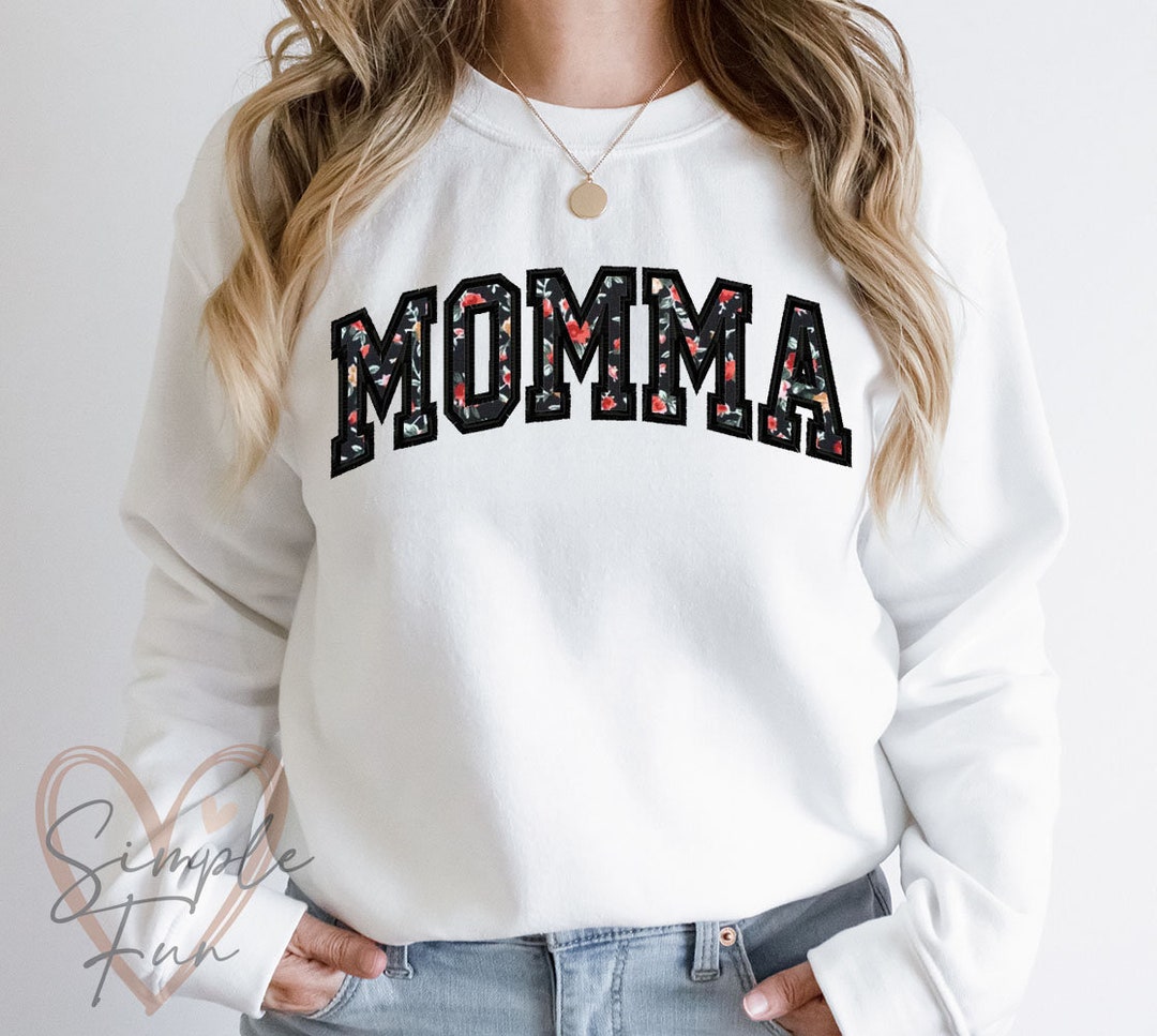 MOMMA Applique Embroidery,momma Sweatshirt Embroidery,machine ...