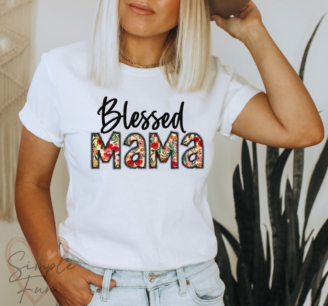 Blessed Mama Embroidery,mama Applique,mother's Day Embroidery,machine ...