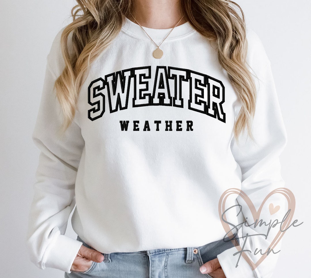 Sweater Weather Applique,sweater Weather Embroidery,machine Embroidery ...