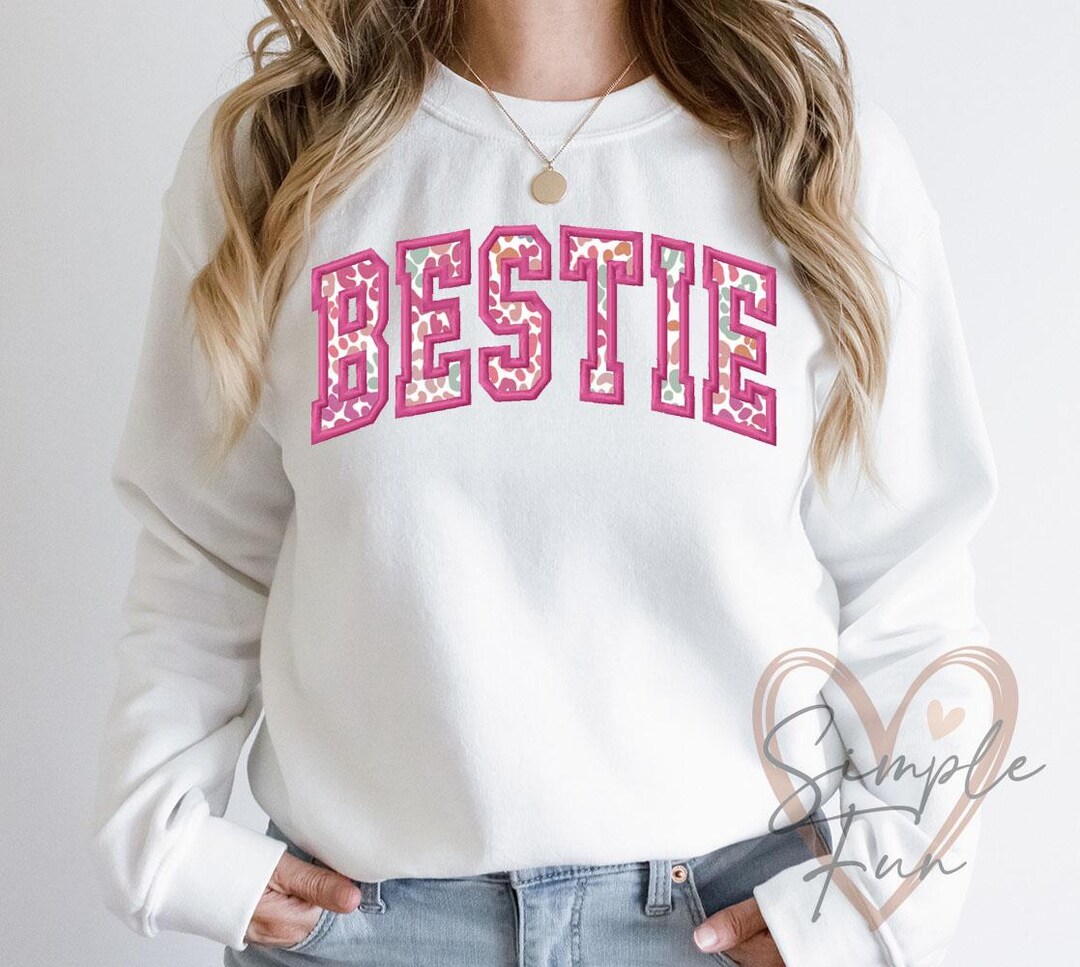 BESTIE Applique Embroidery Design,best Friend Sweatshirt Embroidery ...