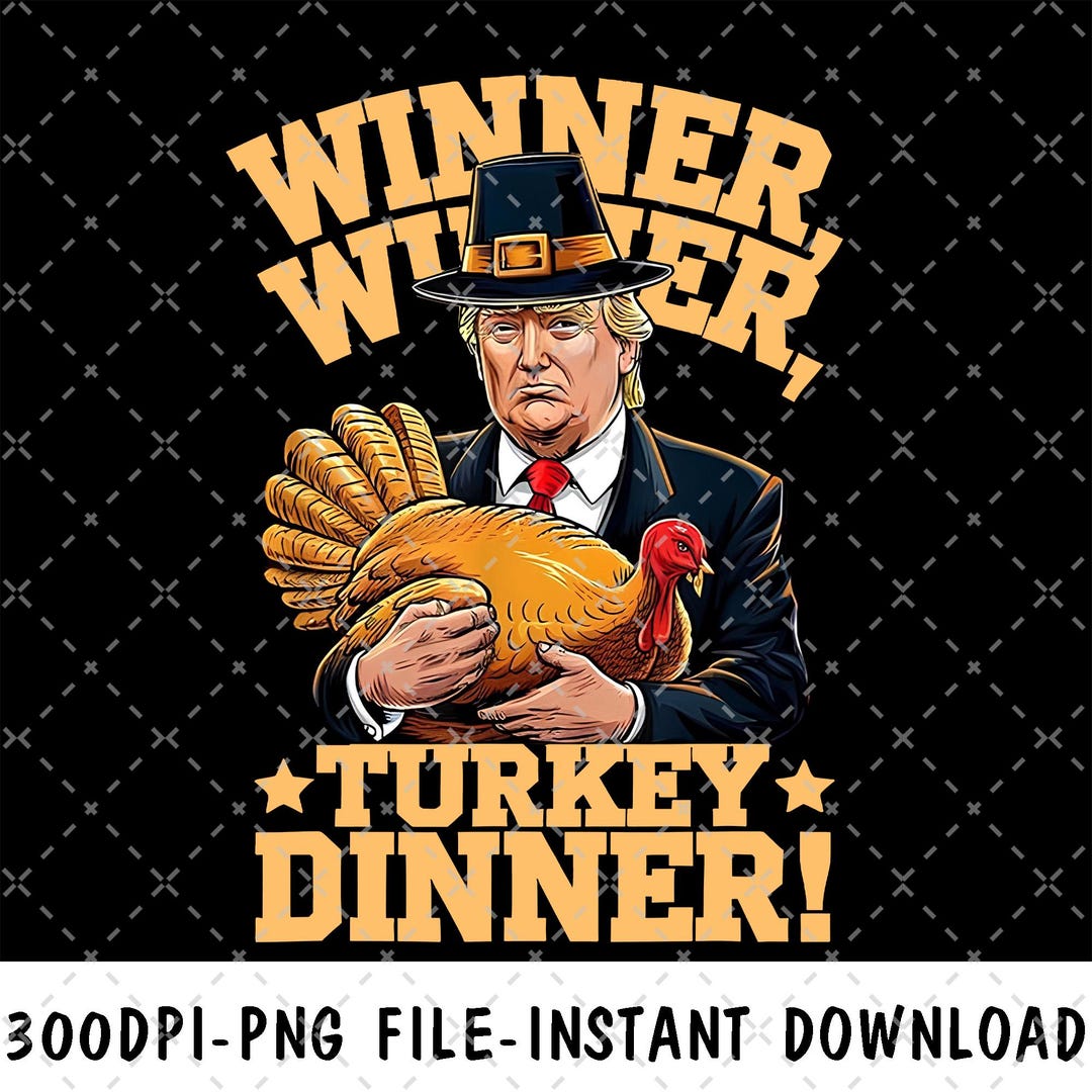 I'm Thankful Trump Won 2024 Png, Funny Trump Thanksgiving, Trump Winner ...