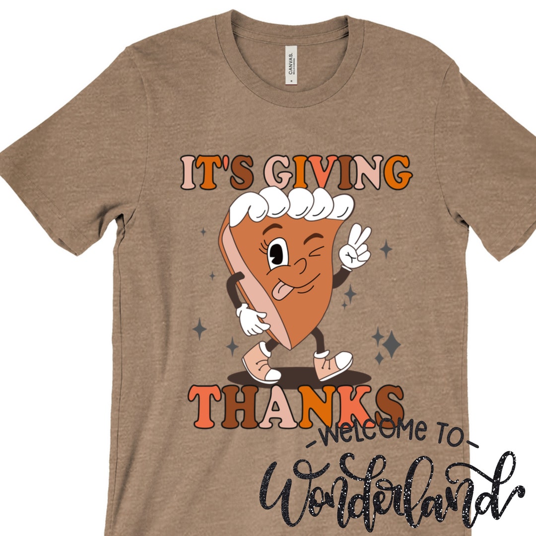 It's Giving THANKS Retro Thanksgiving Shirt. Adult Funny Thanksgiving T ...