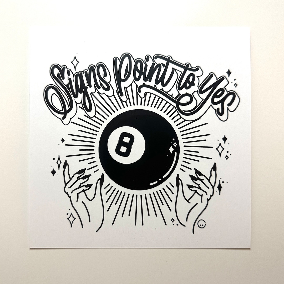 Magic 8 Ball Print- Signs Point to Yes - Etsy