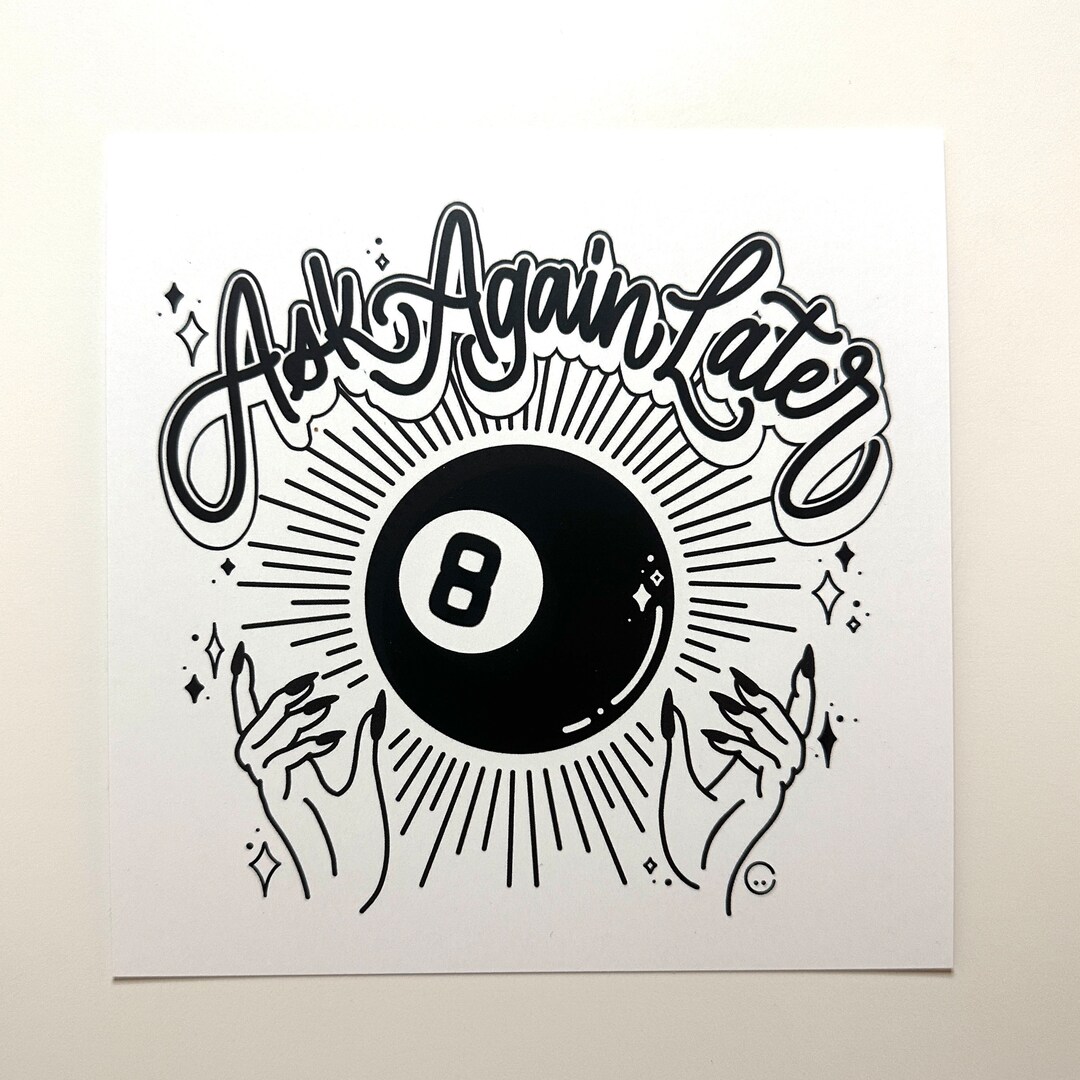 Magic 8 Ball Print- Ask Again Later - Etsy