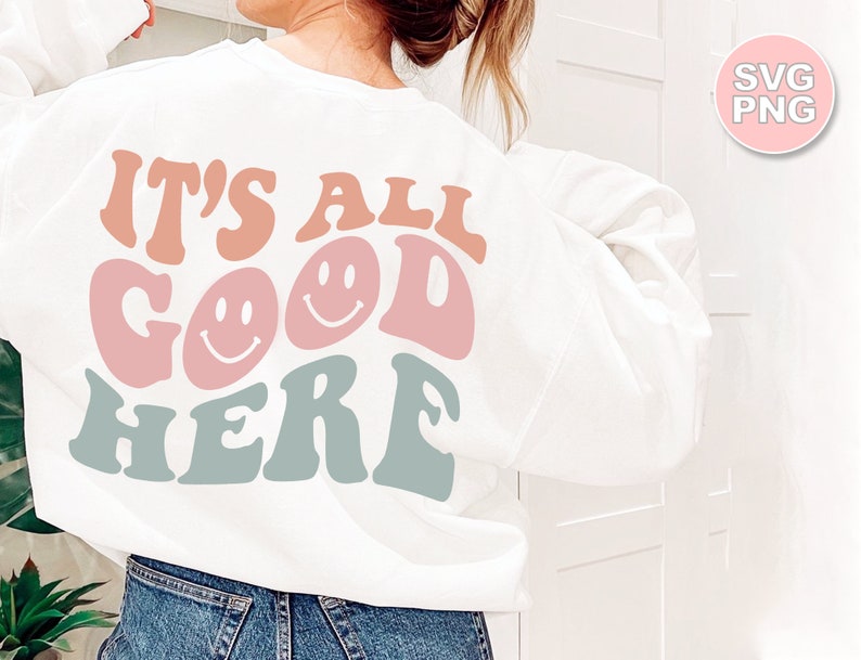 It's All Good Here SVG PNG: Retro Smiley Face Cut File (digital ...
