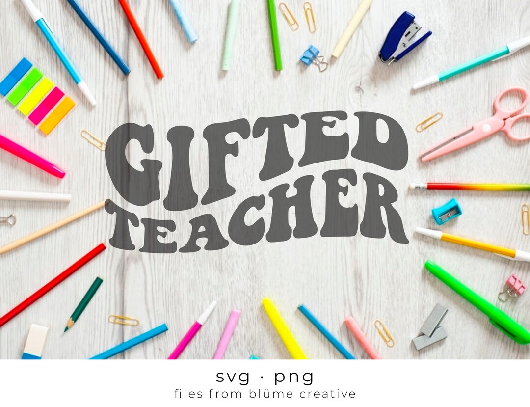 Gifted Teacher SVG: Retro Wavy Letters, Back to School (cricut, PNG) - Etsy