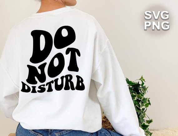 Do Not Disturb SVG PNG Wavy Retro Vintage Letters Sassy | Etsy