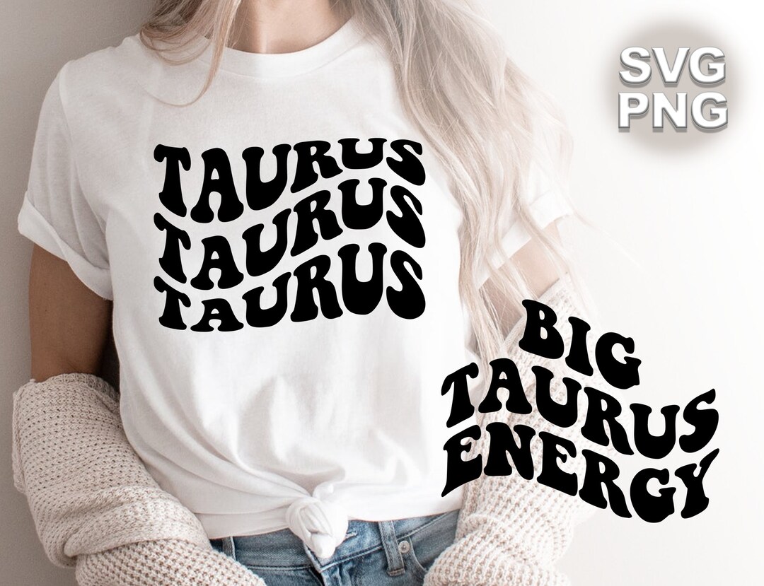 Taurus, Big Taurus Energy Svgs Pngs Wavy Retro Vintage Bubble Letters ...