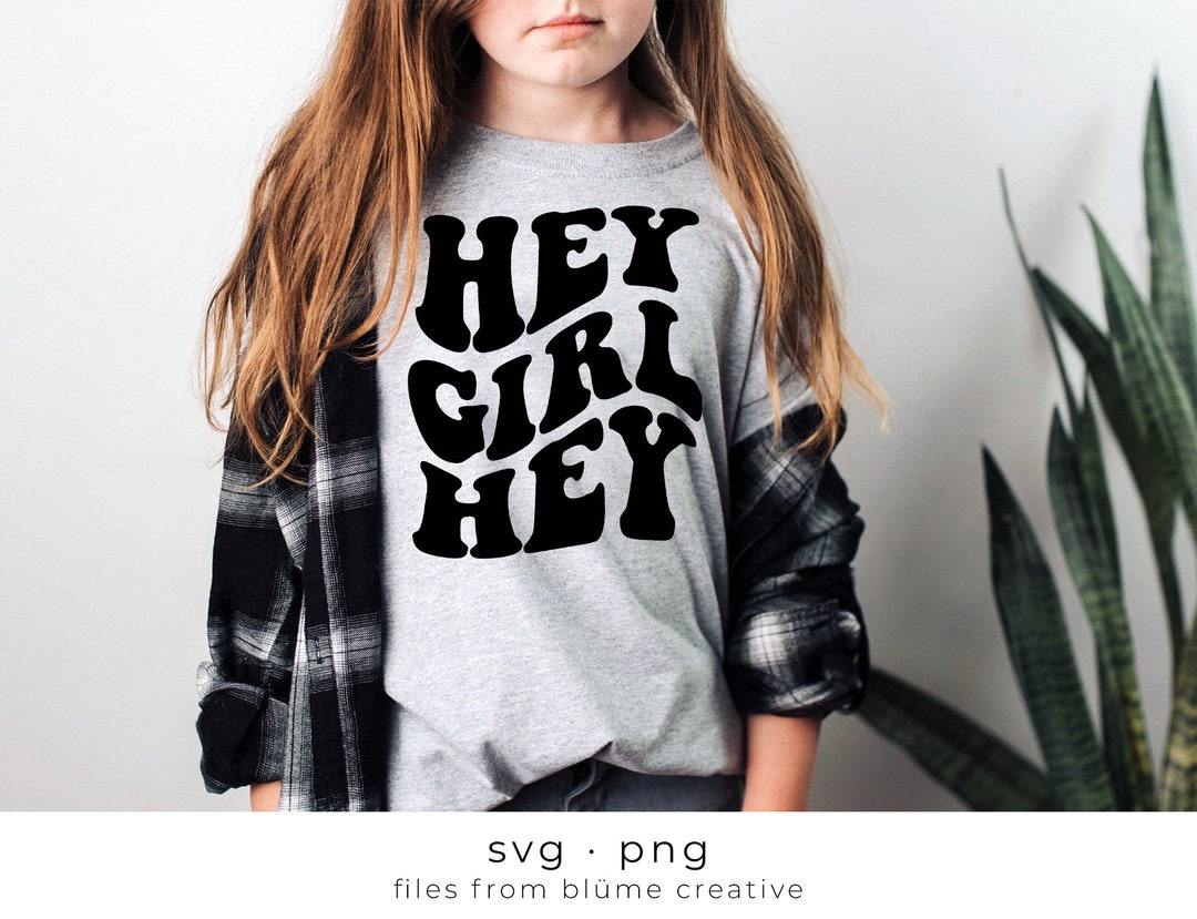 Hey Girl Hey SVG | Wavy Letters, Vintage, Retro, Boho, Positive, Trendy ...