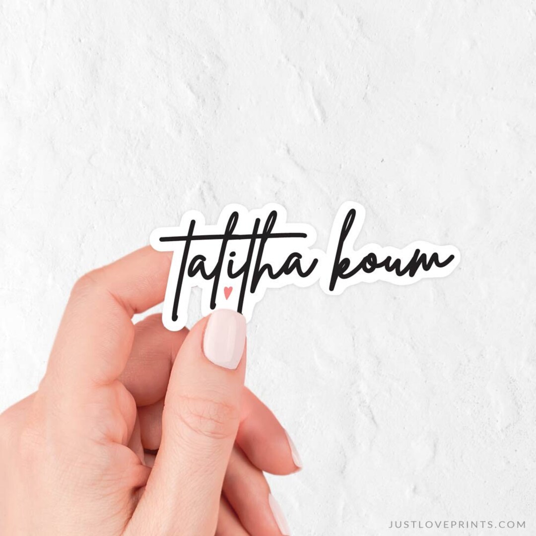 Vinyl Sticker | Talitha Koum - Etsy