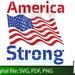America Strong SVG, Independence Day SVG 2 Color Design for Silhouettes ...