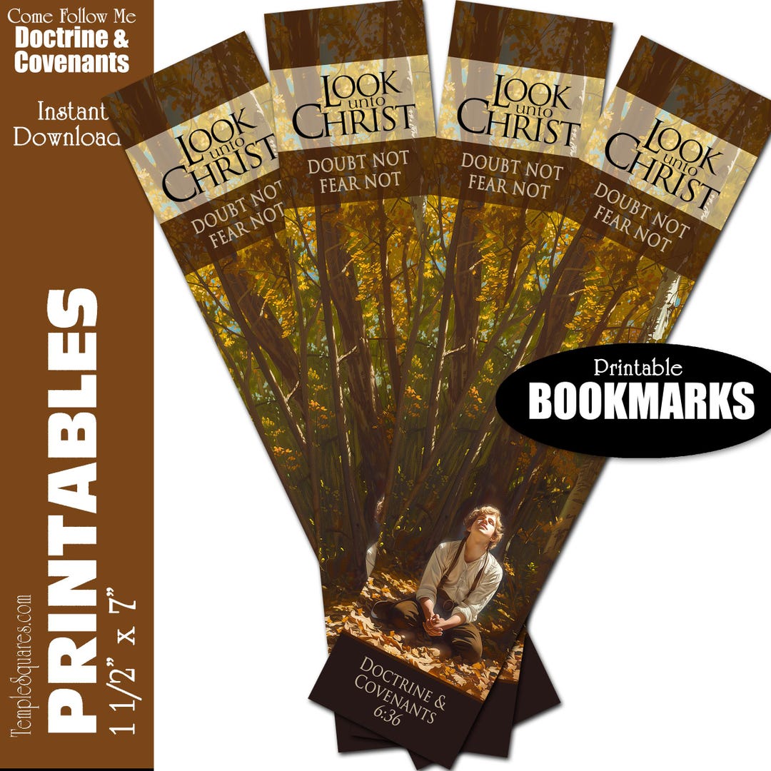 Printable Bookmarks 2025 Theme Look Unto Christ. Doctrine and Covenants ...