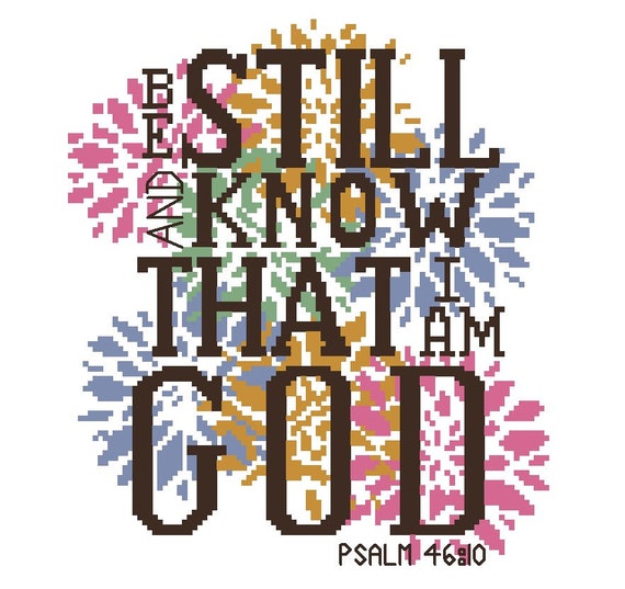 Cross Stitch Pattern PDF Psalm 46:10 Be Still and Know That | Etsy