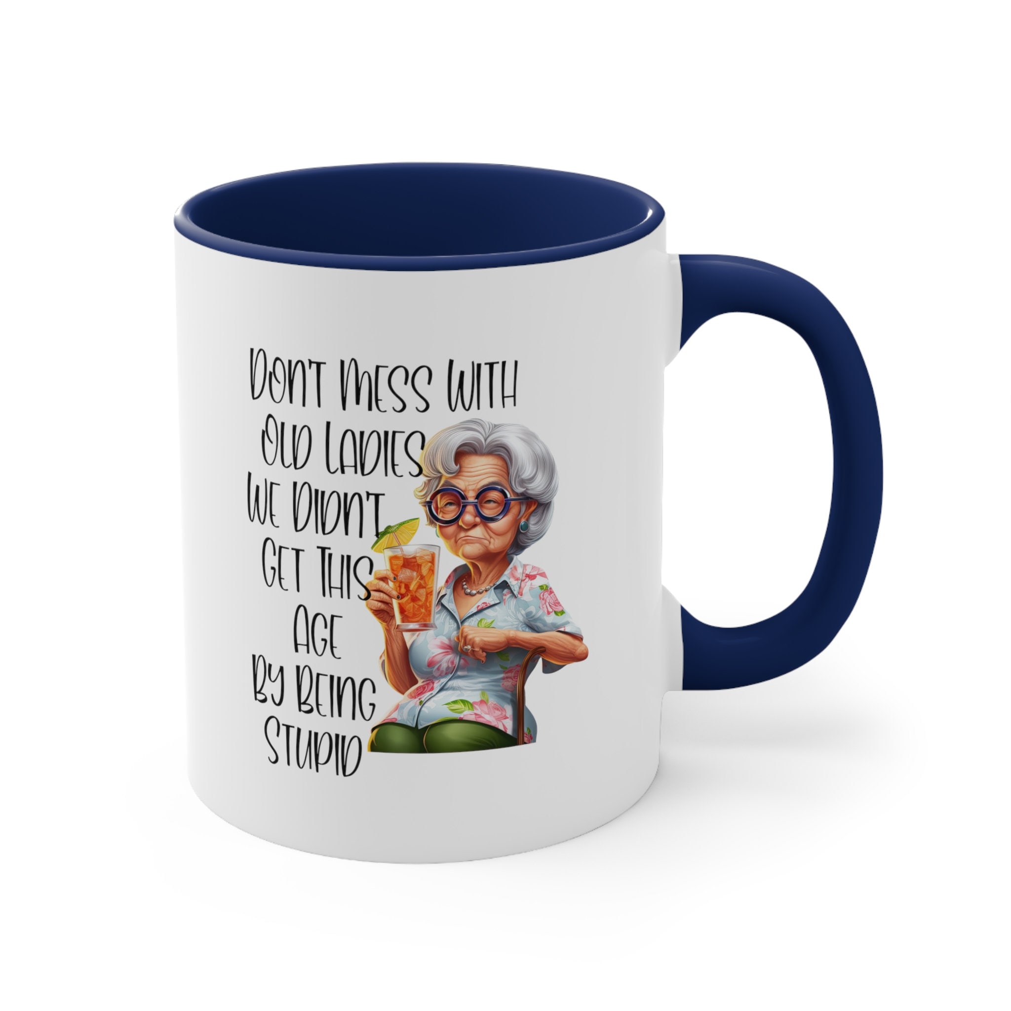 Funny Old Ladies Ceramic Coffee Mug - Sassy Grandma Gift (11-15 Oz) - Etsy