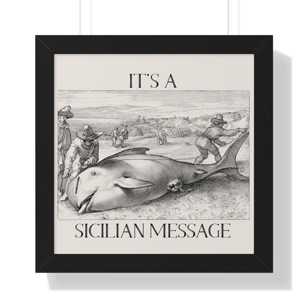 It's a Sicilian Message | Framed Print - Etsy