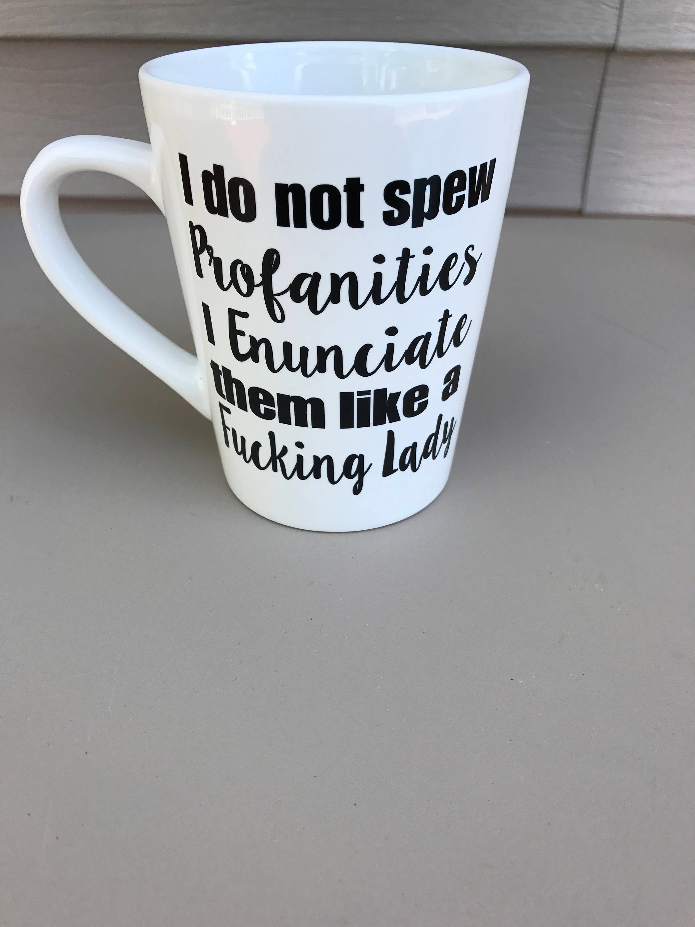 I Do Not Spew Profanities Coffee Mug - Fucking Lady Coffee Mug - Adult ...