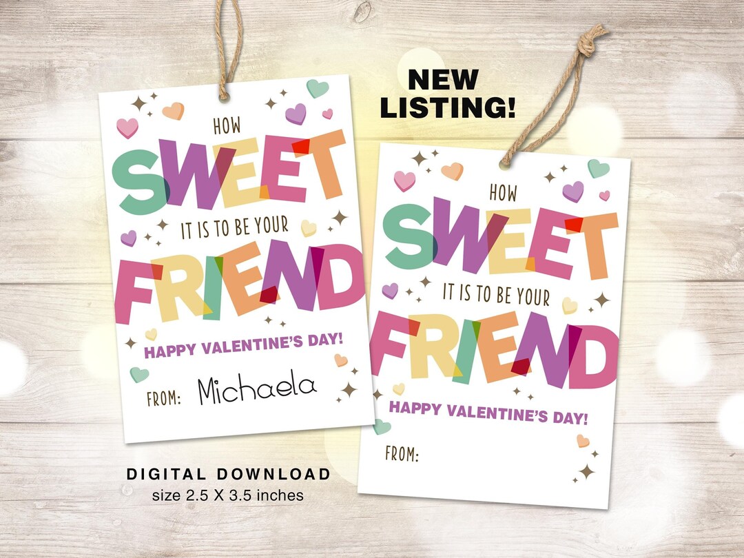 Instant Download How Sweet It is Friend Valentine's Gift Tag, Kids ...
