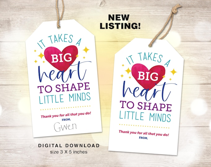 Teacher Appreciation Gift Tags, Instant Download, It Takes A Big Heart ...