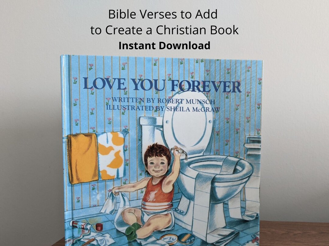 Bible Verses for Love You Forever Christian Version of Love You Forever ...