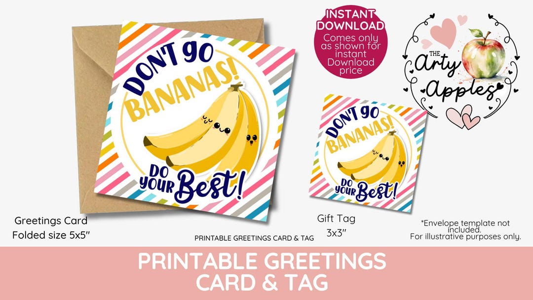 Don’t Go Bananas! Do Your Best! BANANAS! Gift Tag and Card, Banana Loaf ...