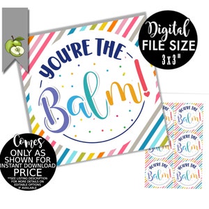 You're the Balm Gift Tags, Teacher Gift Tag, Mother's Day Gift Tags ...