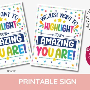 We Want to Highlight How Amazing You Are! Teacher Appreciation 8.5x11 ...