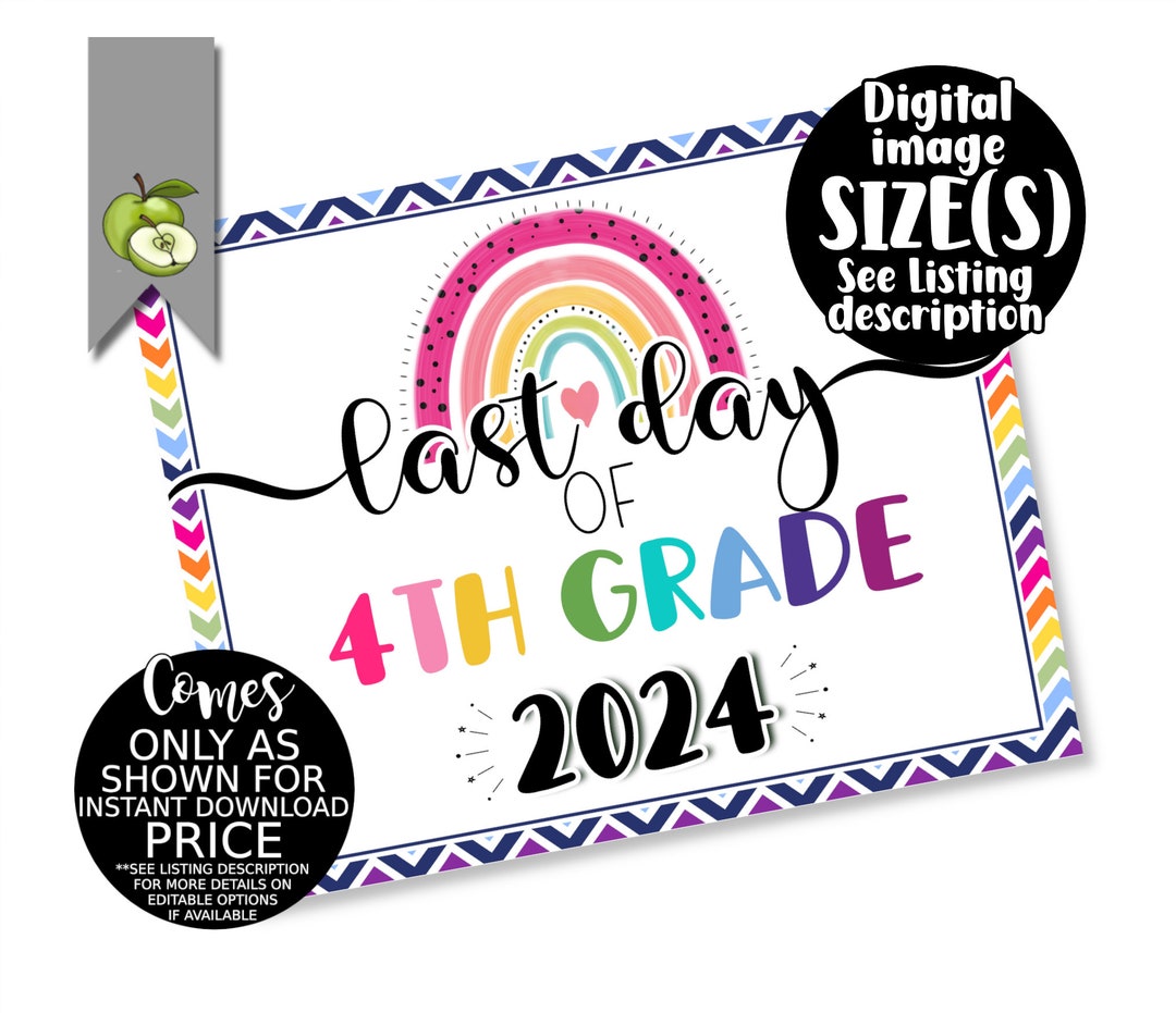 Last Day of School 4th Grade Sign 2024, Instant Download, Rainbow ...