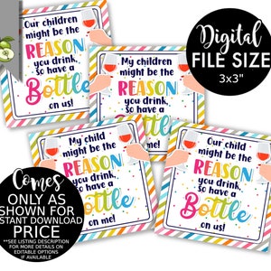 Our CHILDREN May Be the Reason You Drink, Wine Gift Tag, Teacher ...
