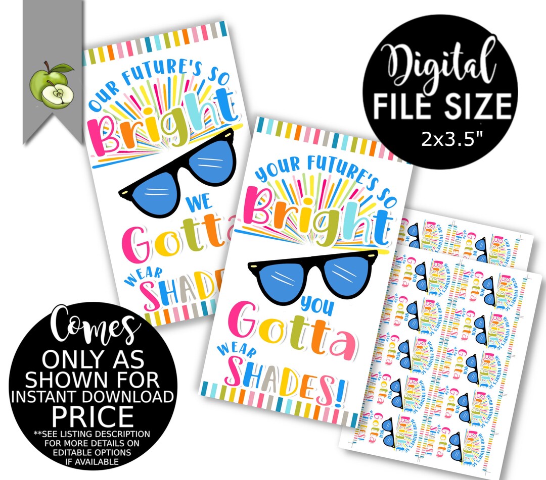 Your Future's so Bright Printable Gift Tags, Classroom Sunglasses, Our ...