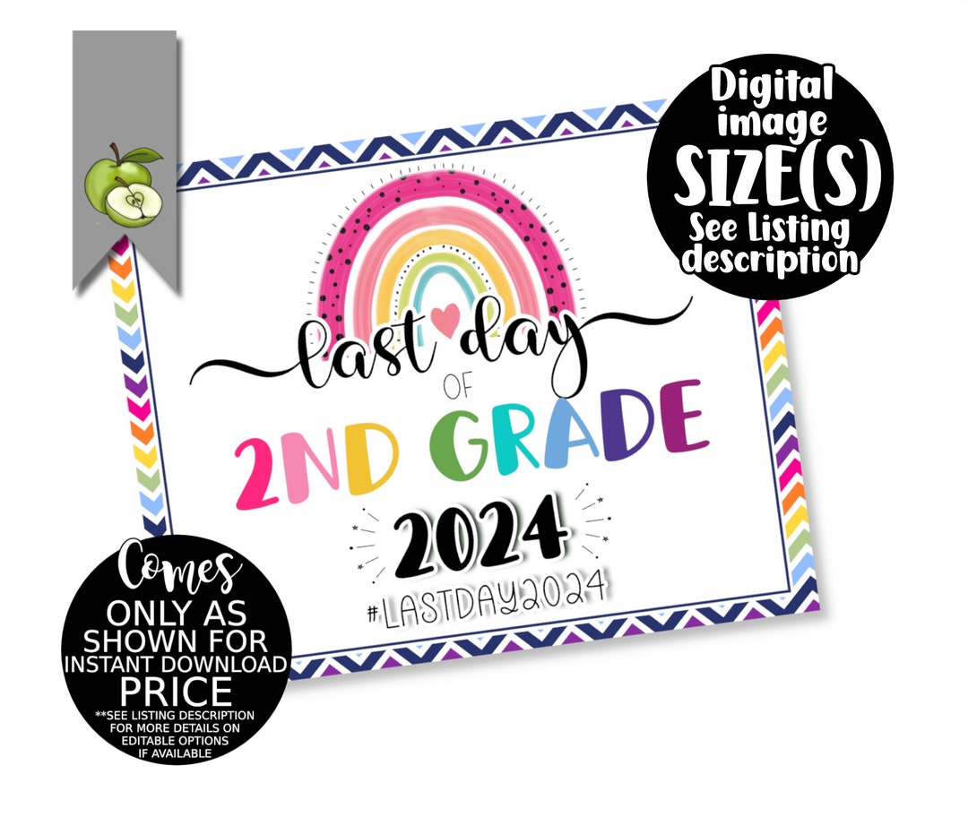 Last Day of School 2nd Grade Sign 2024, Instant Download, Rainbow ...