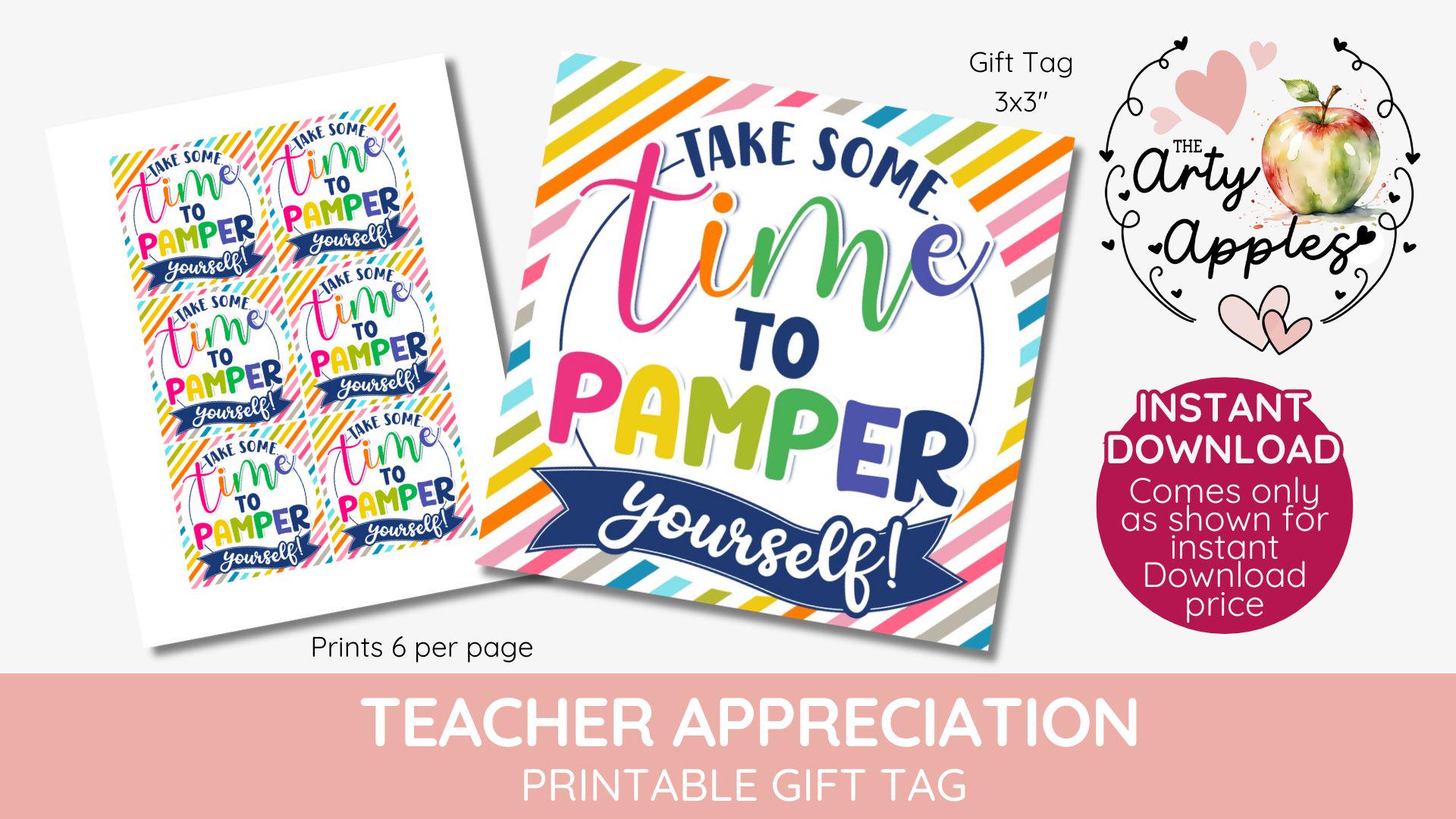 Teacher Appreciation Gift Tag, Pamper Yourself Printable (digital ...