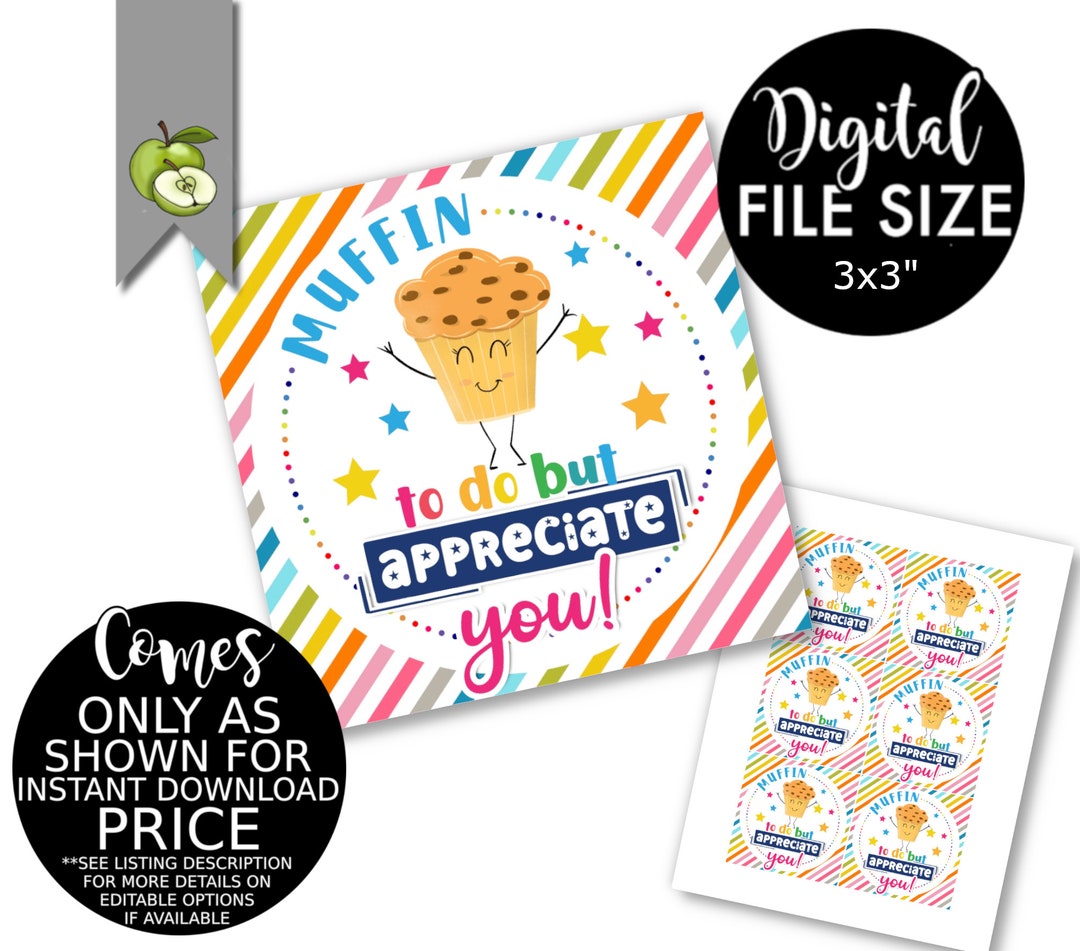 Muffin to Do but Appreciate You, Teacher Appreciation Gift Tags ...
