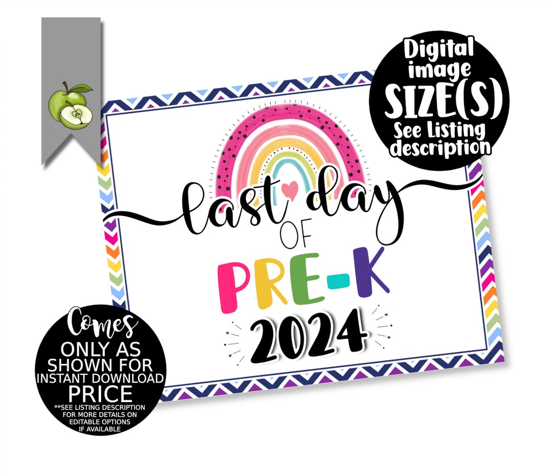 Last Day of School Pre-k Sign 2024, Instant Download, Rainbow Printable ...