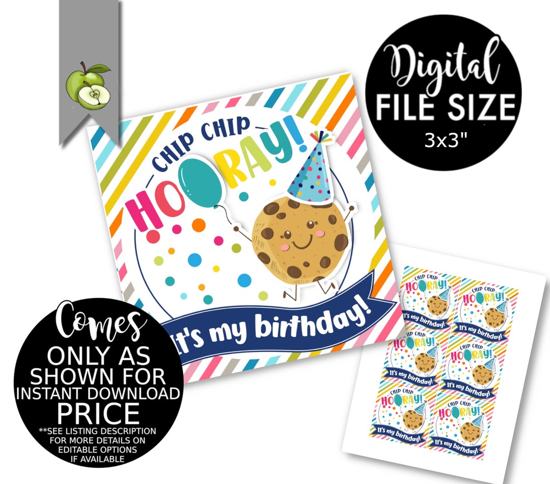 Chip Chip Hooray It's My Birthday Today Printable Gift Tag, School ...