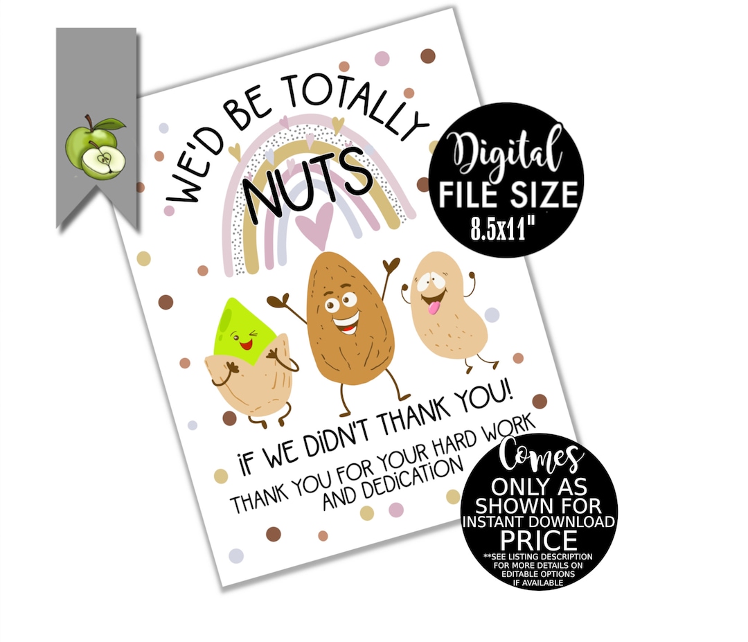 We'd Be Totally Nuts If We Didn't Thank You, NUTS Sign, Mixed Nuts Day ...