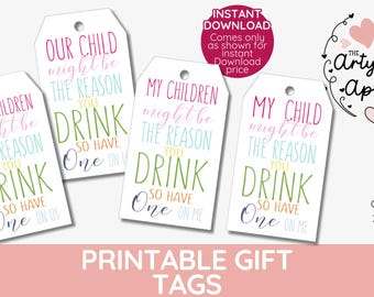Teacher Wine Gift; My Child Might Be the Reason You Drink {printable ...