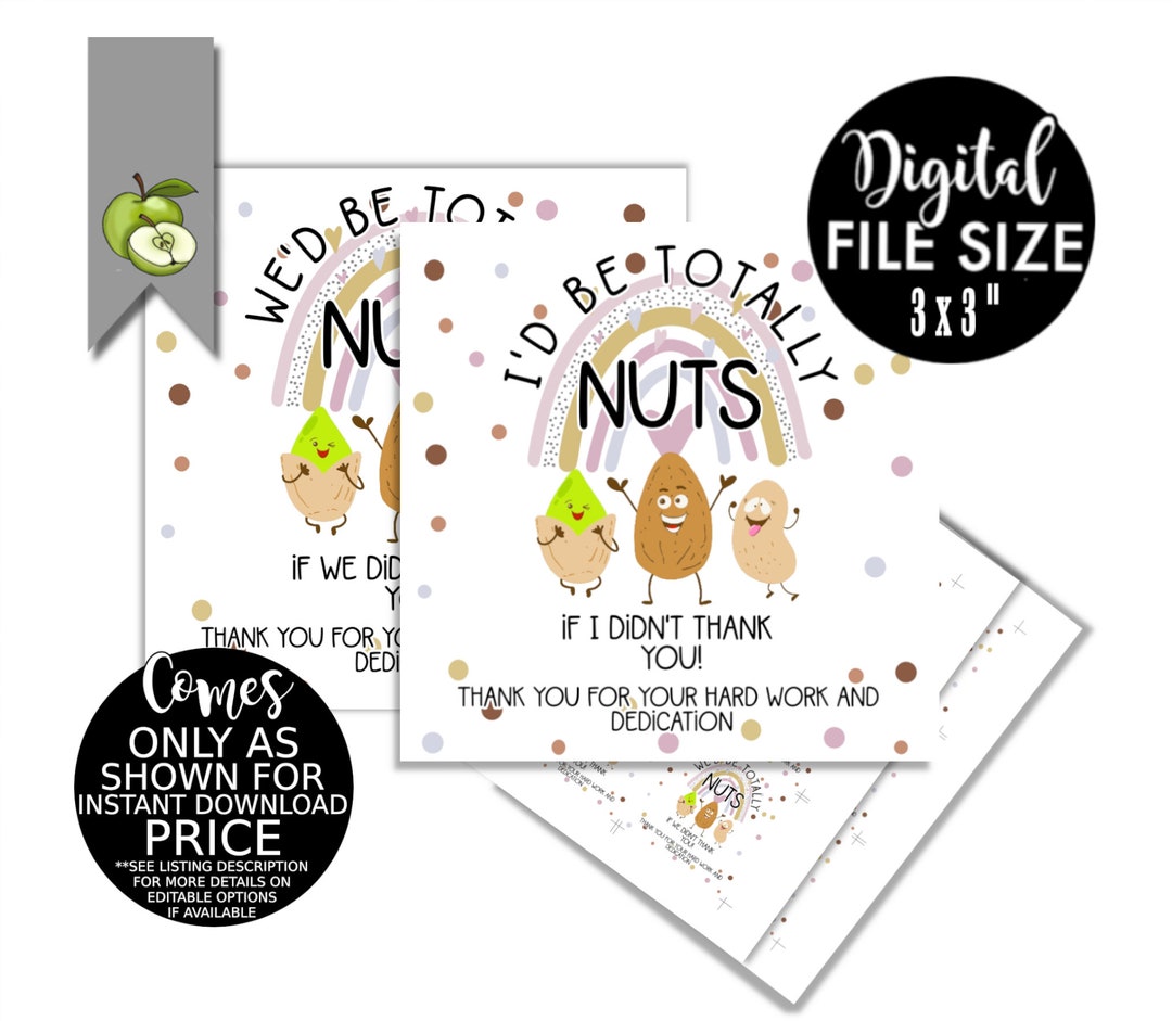 We'd/i'd Be Totally Nuts If We/i Didn't Thank You, NUTS, Mixed Nuts Day ...