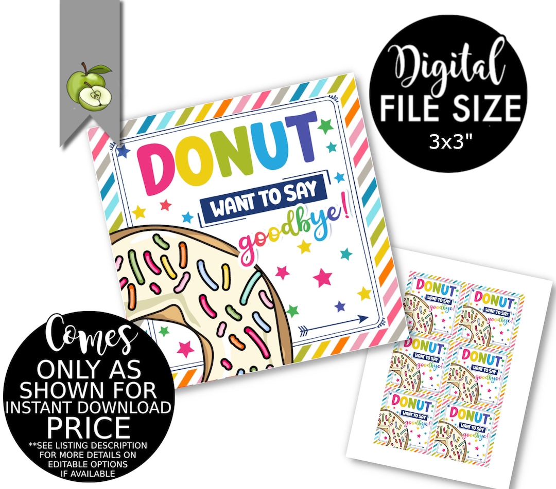 Donut Want to Say Goodbye Printable Gift Tag, Teacher Appreciation ...